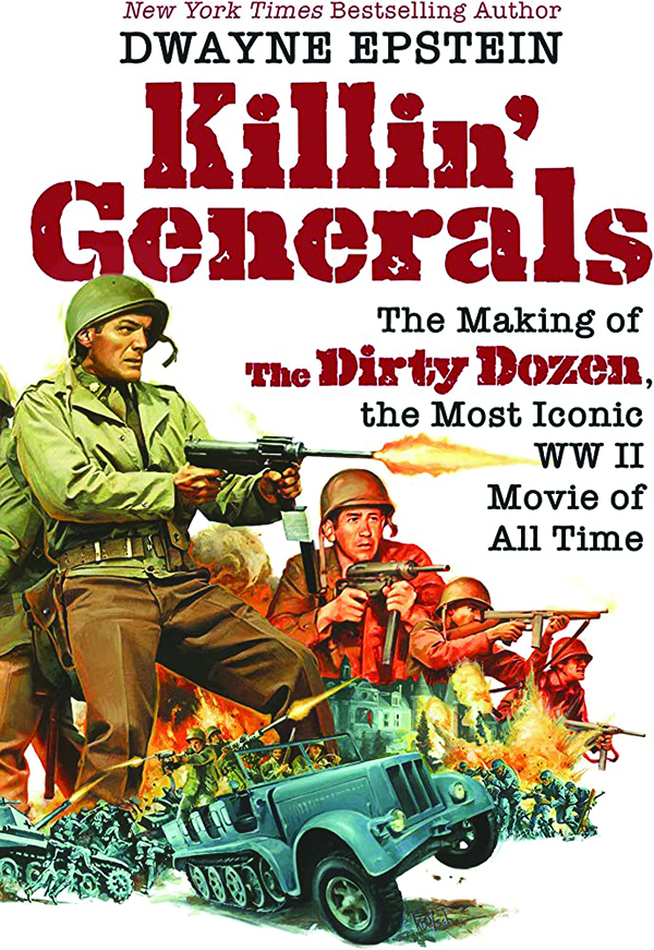 How The Dirty Dozen was made - Washington Examiner